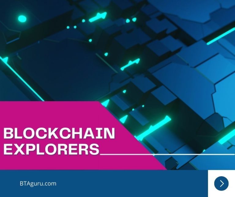 Blockchain Explorers: A Complete Guide - BTA Guru